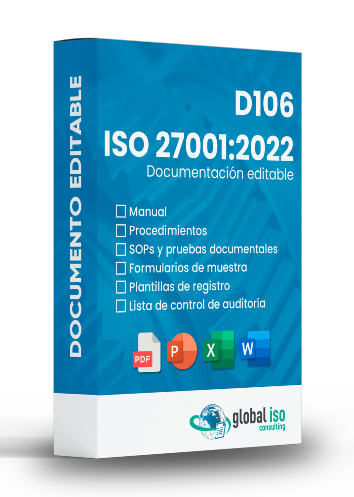 D106 Kit de Formatería para Implementar la ISO 27001:2022 - GLOBAL ISO ...